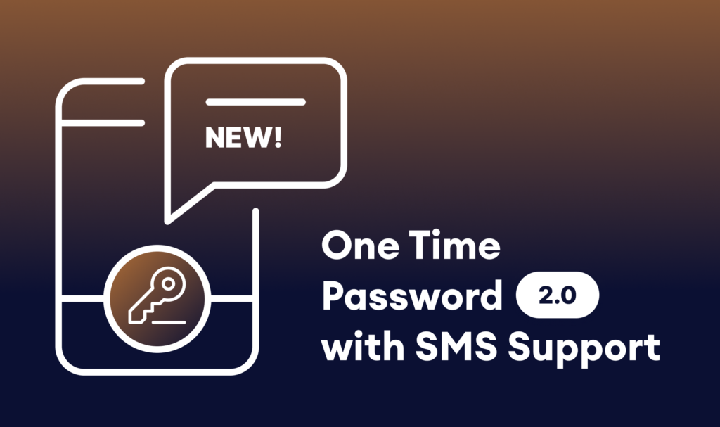 Announcing One-Time Password 2.0 - CosmicGiant